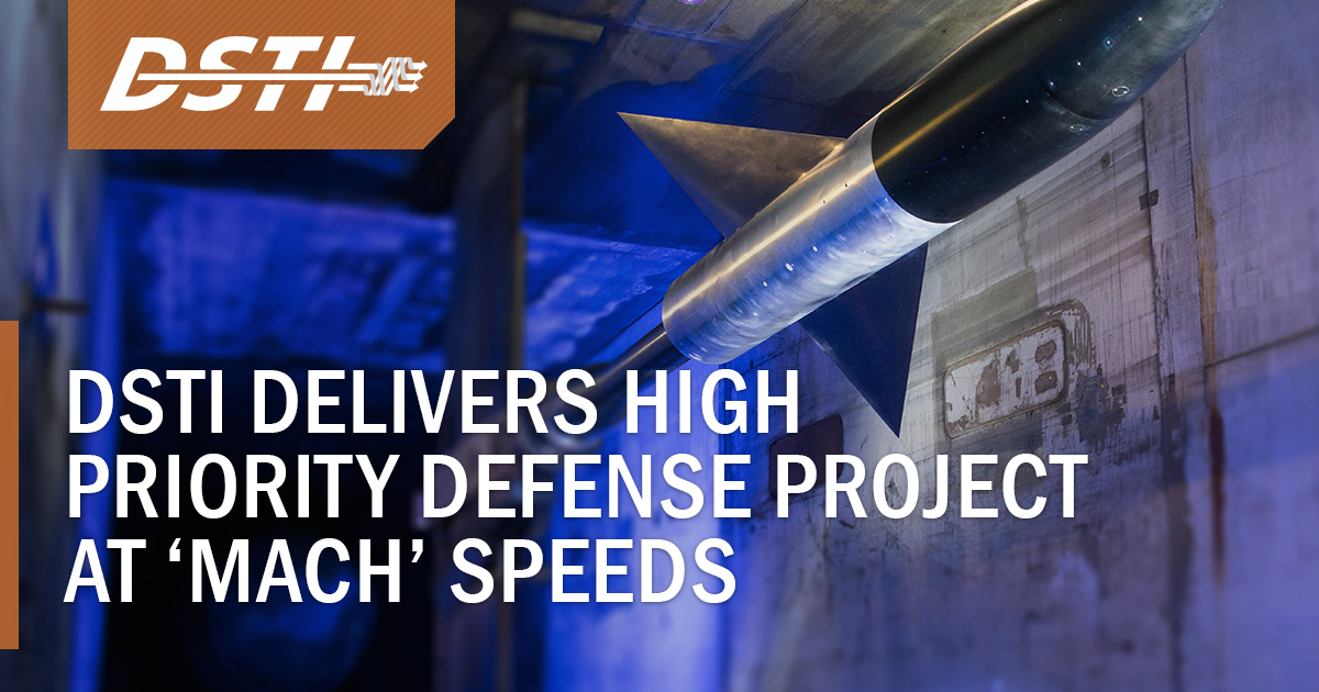 DSTI Delivers High Priority Defense Project at 'Mach' Speeds - News - DSTI